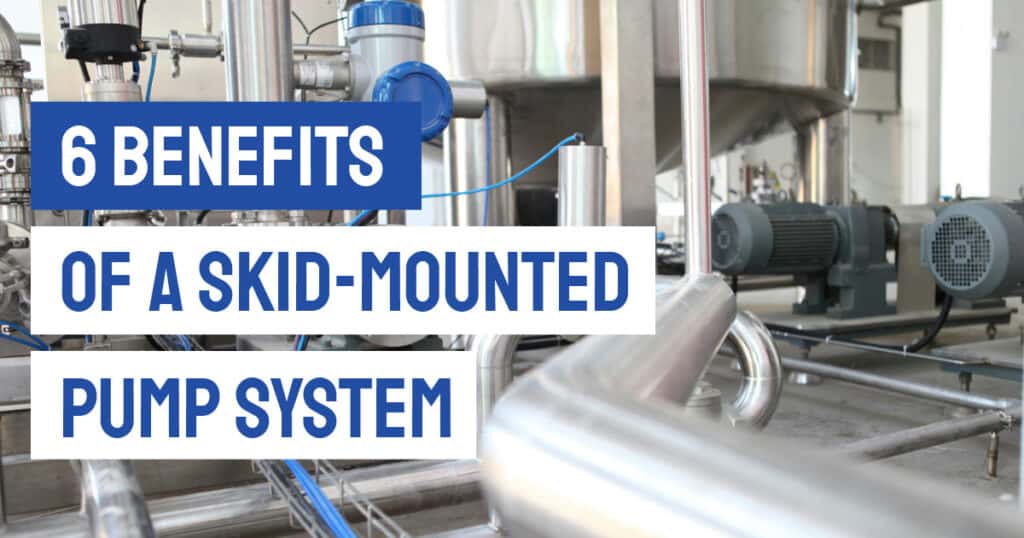 6 Benefits of a Skid-Mounted Pump System - DXP Quadna