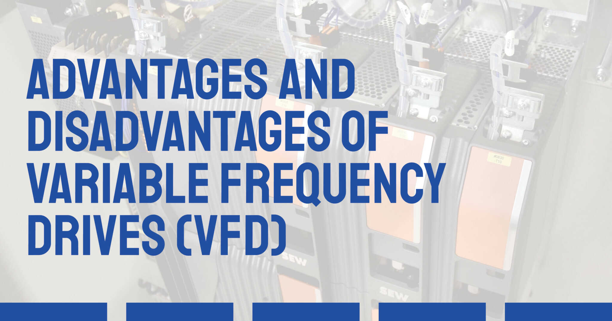 Advantages and Disadvantages of Variable Frequency Drives (VFDs) - DXP ...